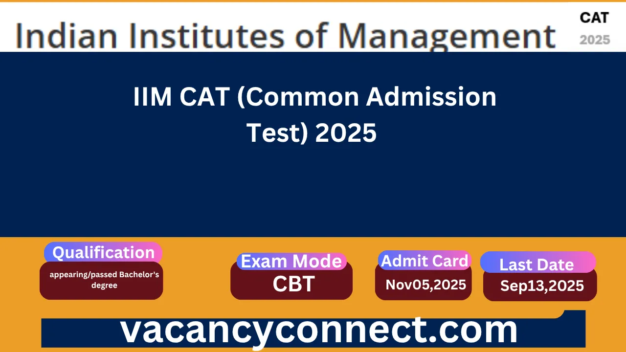 IIM CAT (Common Admission Test) 2025– Apply Online